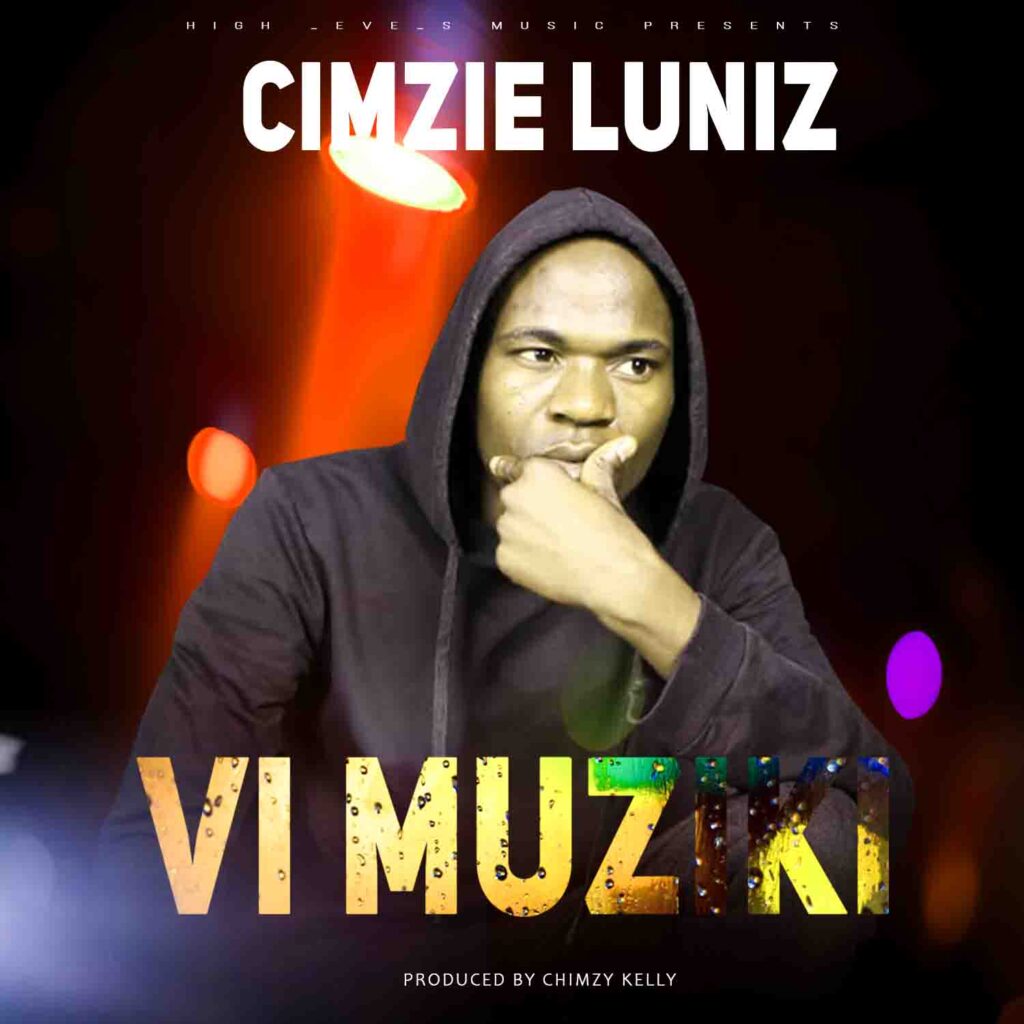 Download:Cimzie Luniz-Vi Musiki | Zedhousezambia