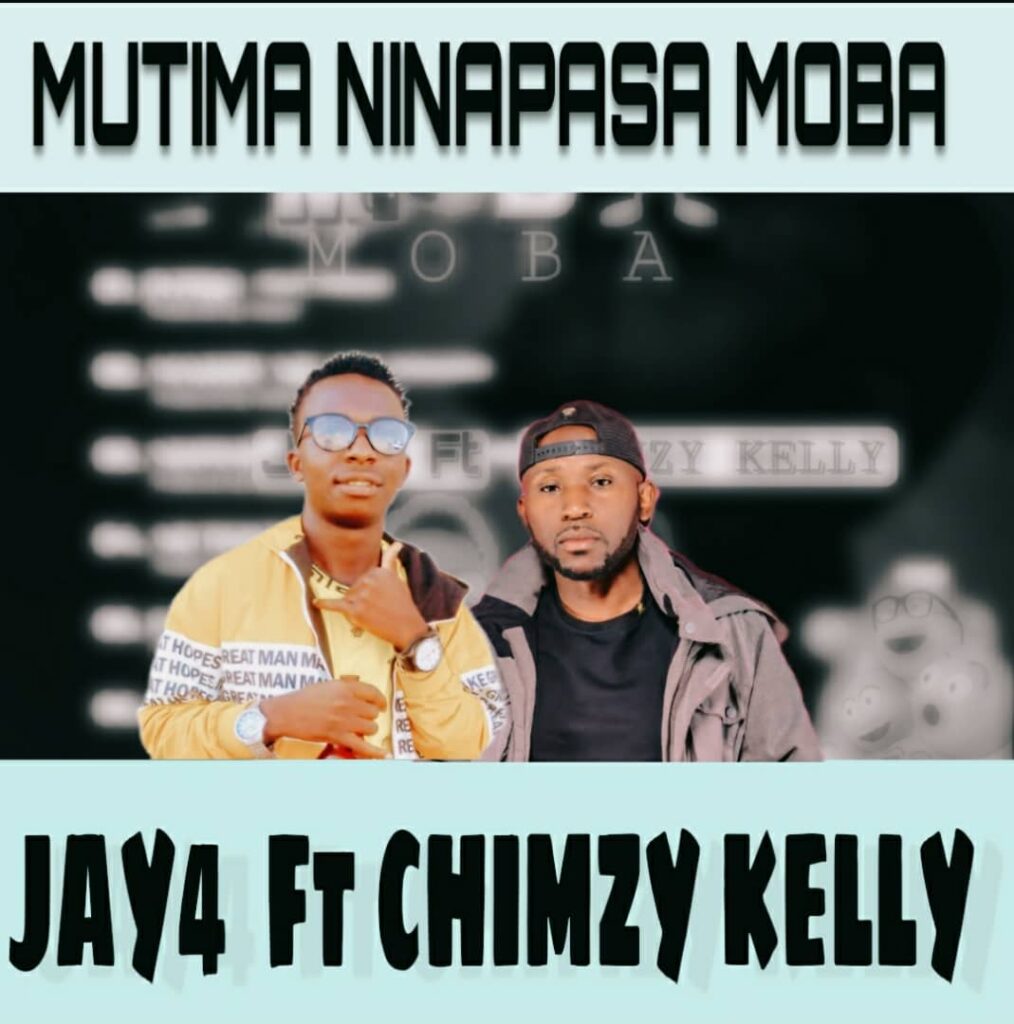 Jay 4 ft Chimzy Kelly-Mutima Ninapasa Moba - Zedhousezambia