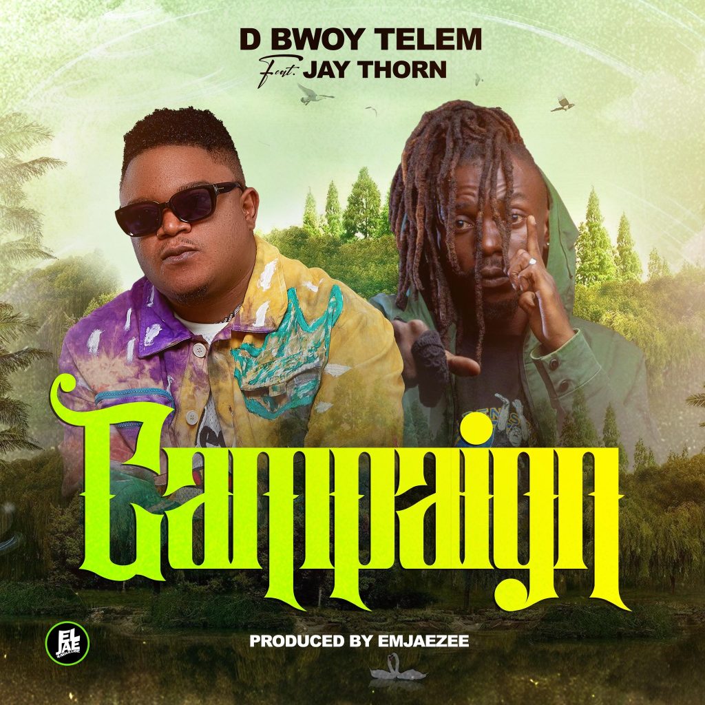 D Bwoy Telem ft. Jay Thorn – Campaign | Zedhousezambia