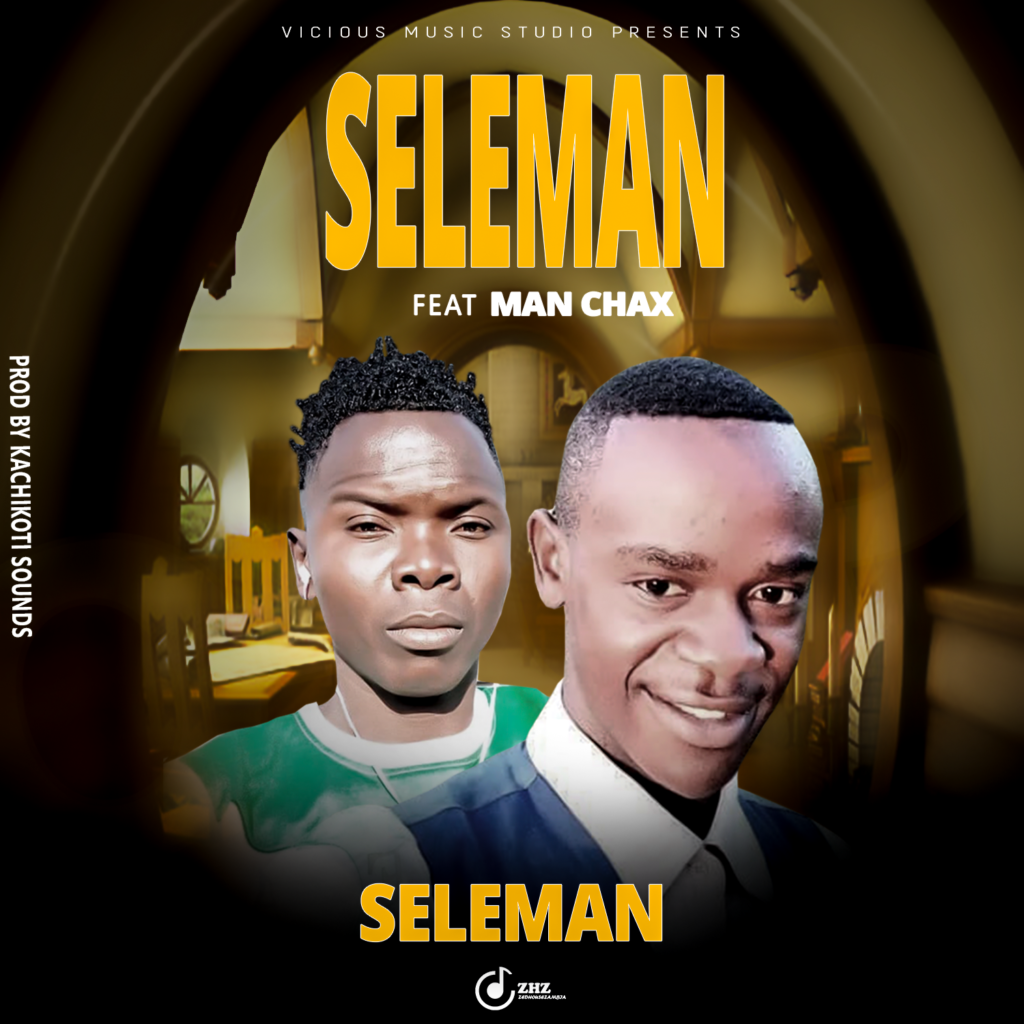 Seleman Ft Man Chax -Musampha | Zedhousezambia