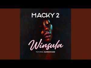 Macky2 Feat The Glorious Band – WINSULA (Official Audio) | Zedhousezambia
