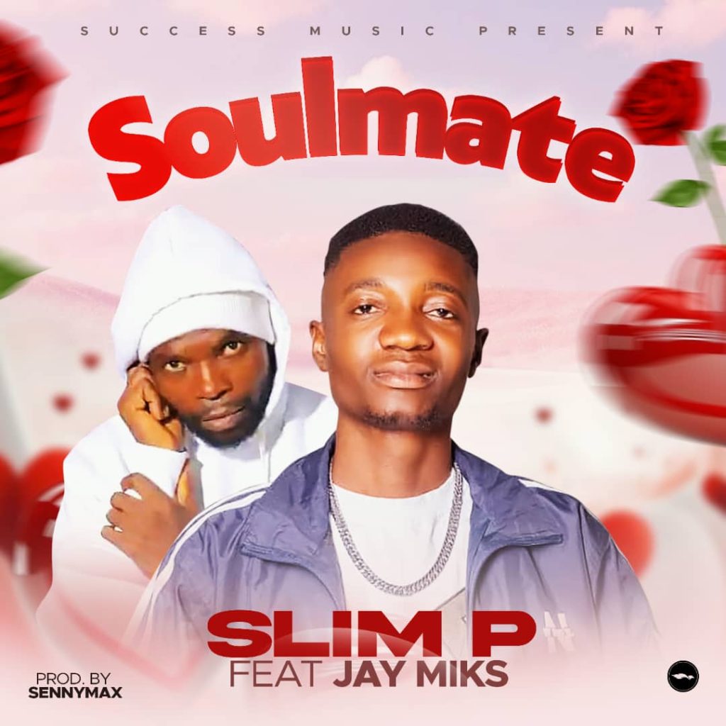 Slim P ft. Jay Miks – Soulmate | Zedhousezambia